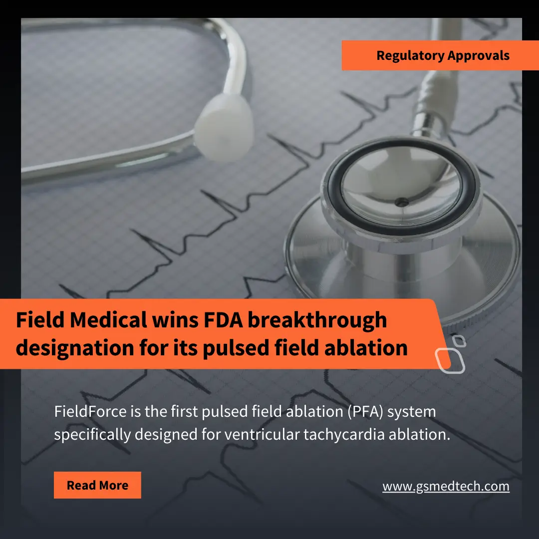 Field Medical wins FDA breakthrough designation for pulsed field ...