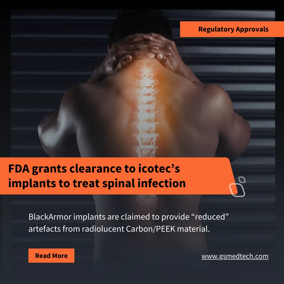 FDA grants clearance to icotec’s BlackArmor implants to treat spinal ...