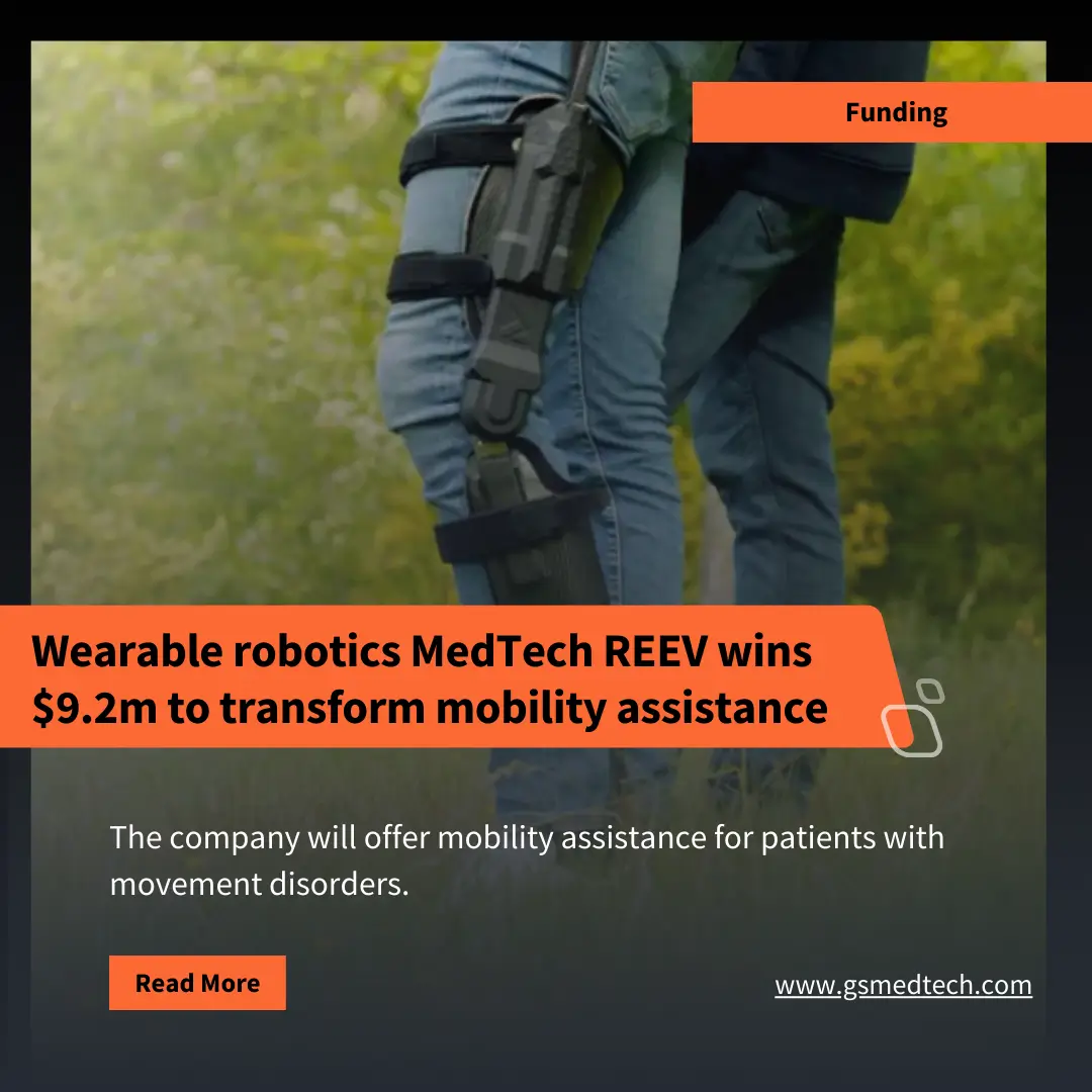 Wearable robotics MedTech REEV wins $9.2m to transform mobility assistance