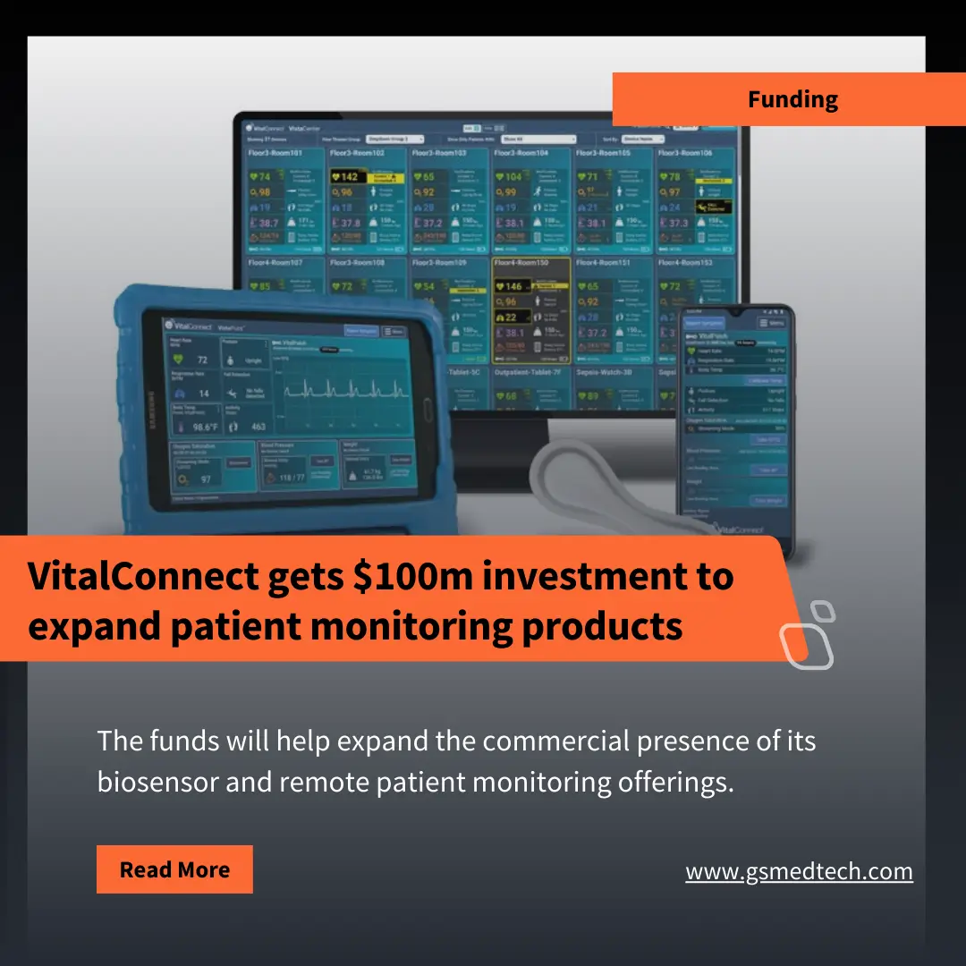 VitalConnect reels in $100m investment to expand patient monitoring ...