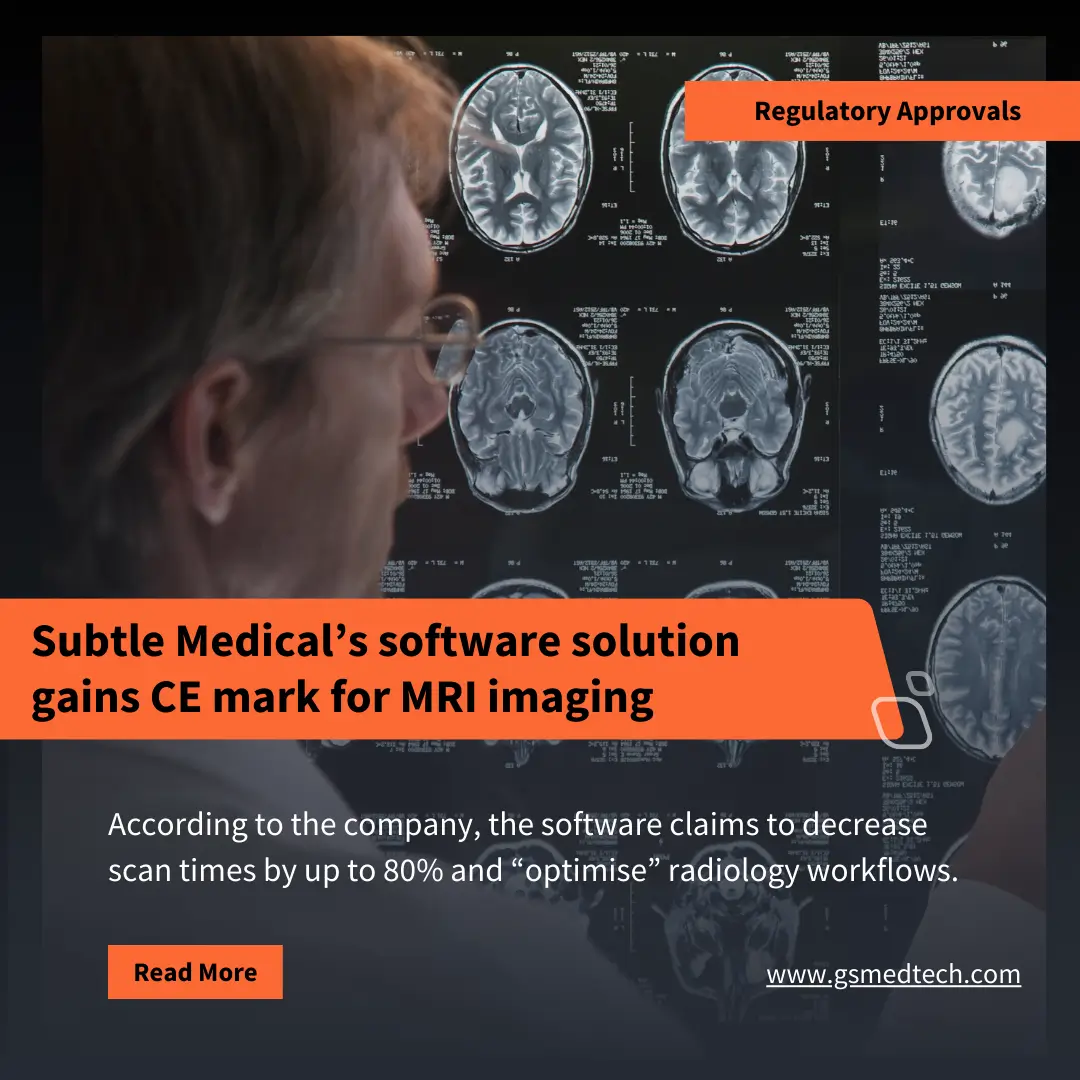 Subtle Medical’s software solution gains CE mark for MRI imaging