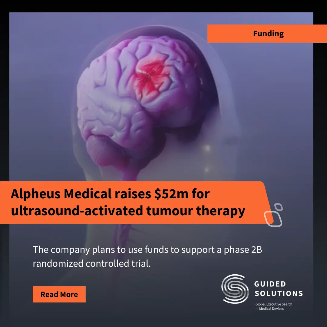 Alpheus Medical raises $52m for ultrasound-activated tumour therapy