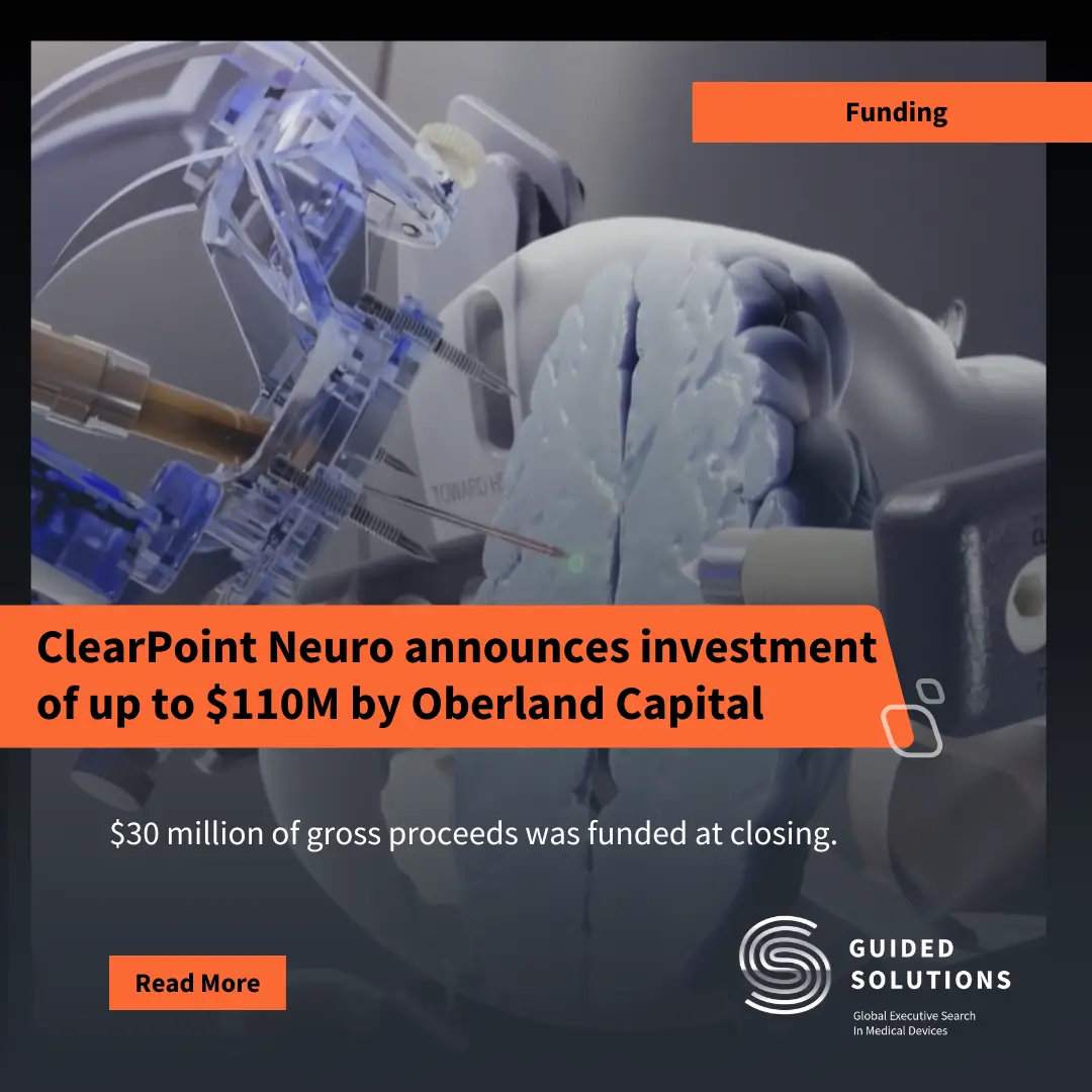 ClearPoint Neuro announces investment of up to $110M by Oberland Capital