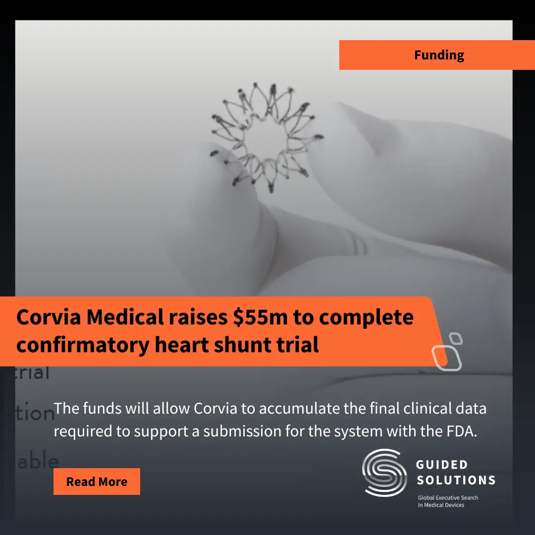 Corvia Medical raises $55m to complete confirmatory heart shunt trial