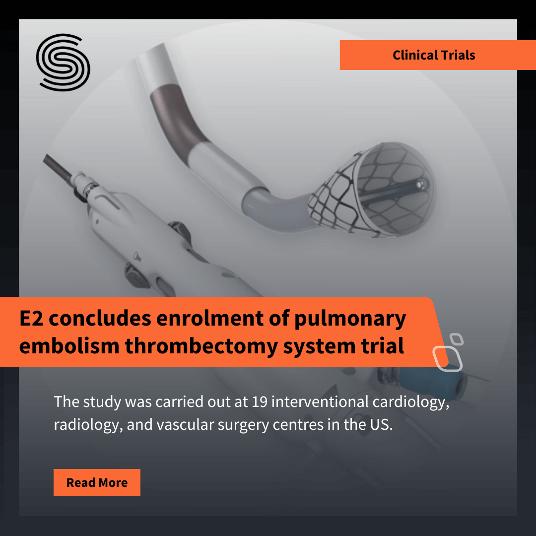 E2 concludes enrolment of pulmonary embolism thrombectomy system trial