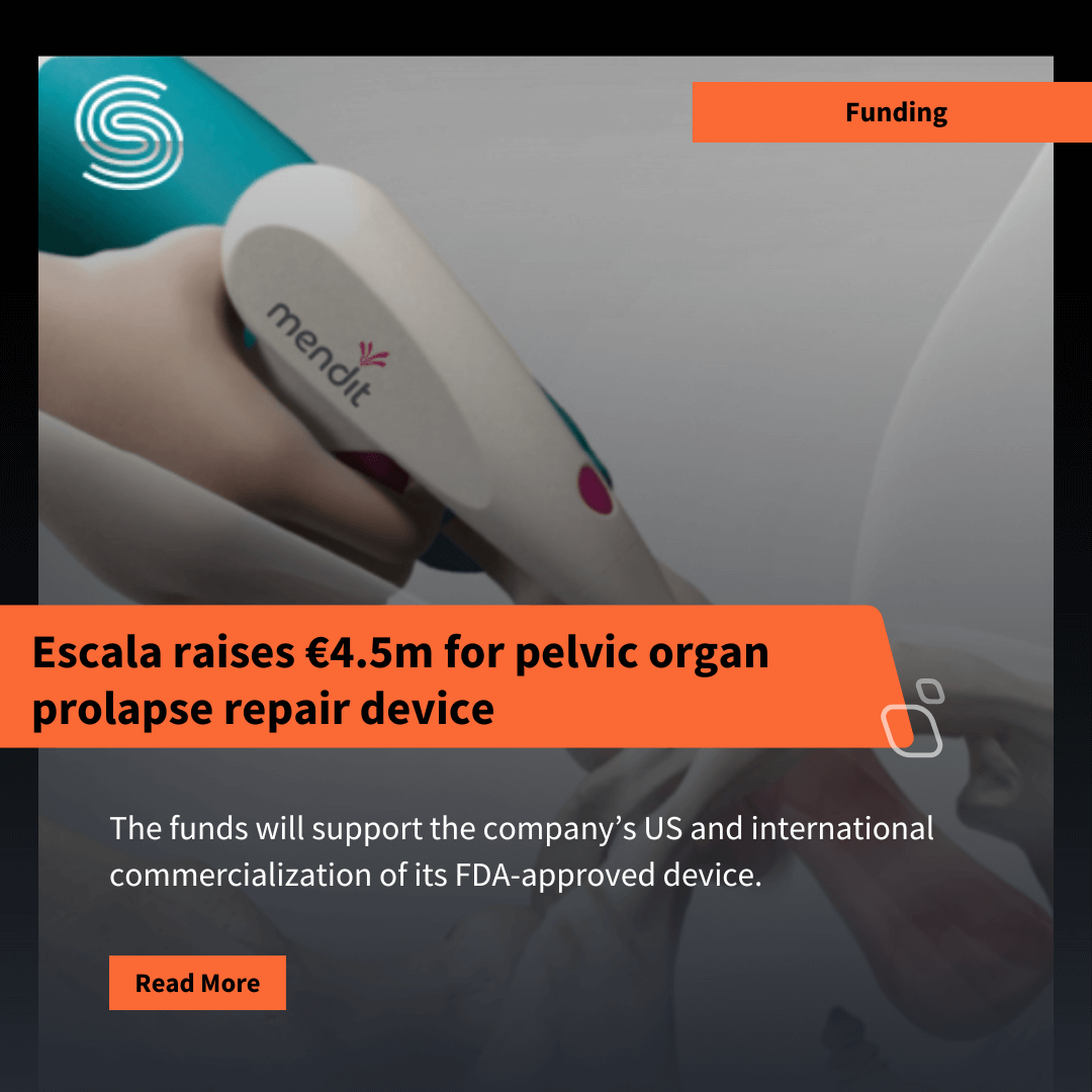 Escala raises €4.5m for pelvic organ prolapse repair device