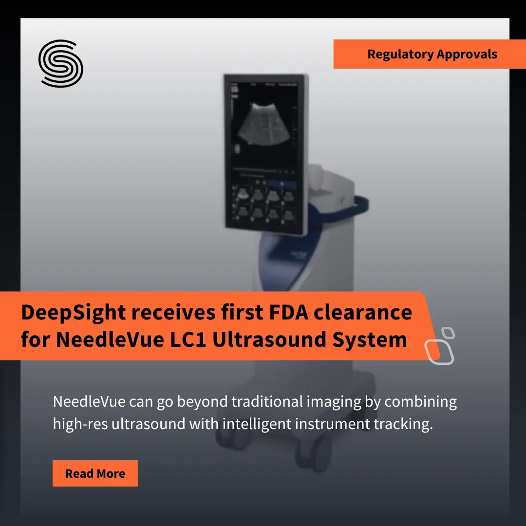DeepSight receives first FDA clearance for NeedleVue LC1 Ultrasound System