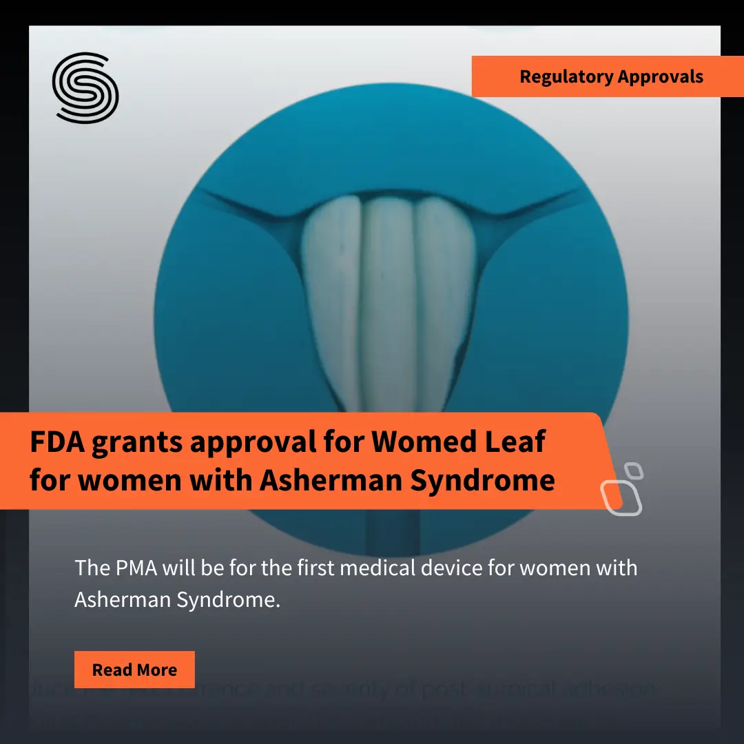 FDA grants approval for Womed Leaf for women with Asherman Syndrome