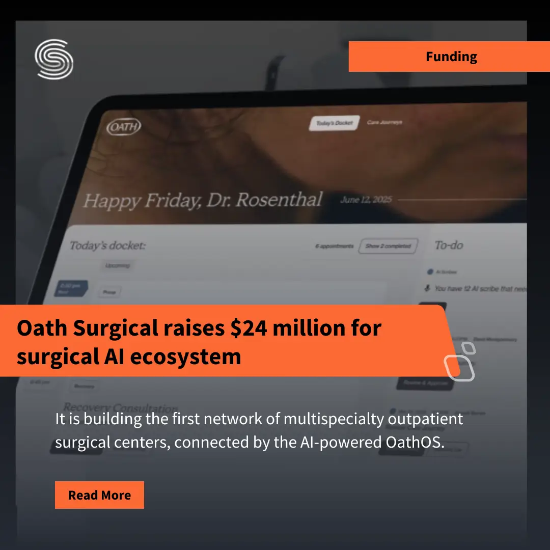 Oath Surgical raises $24 million for surgical AI ecosystem